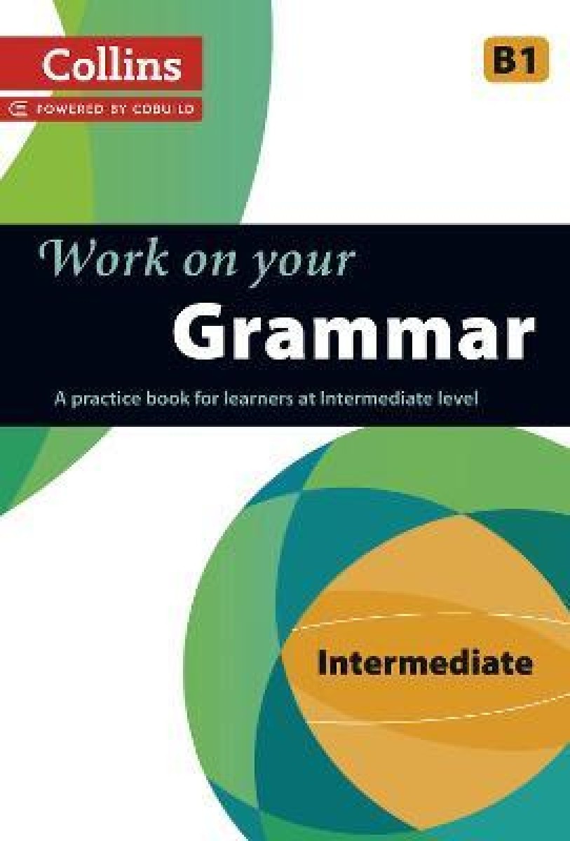 Collins Grammar B1 English Grammar For ESL Learners CEFR Level B1 collins-grammar-b1-english-grammar-for-esl-learners-cefr-level-b1
