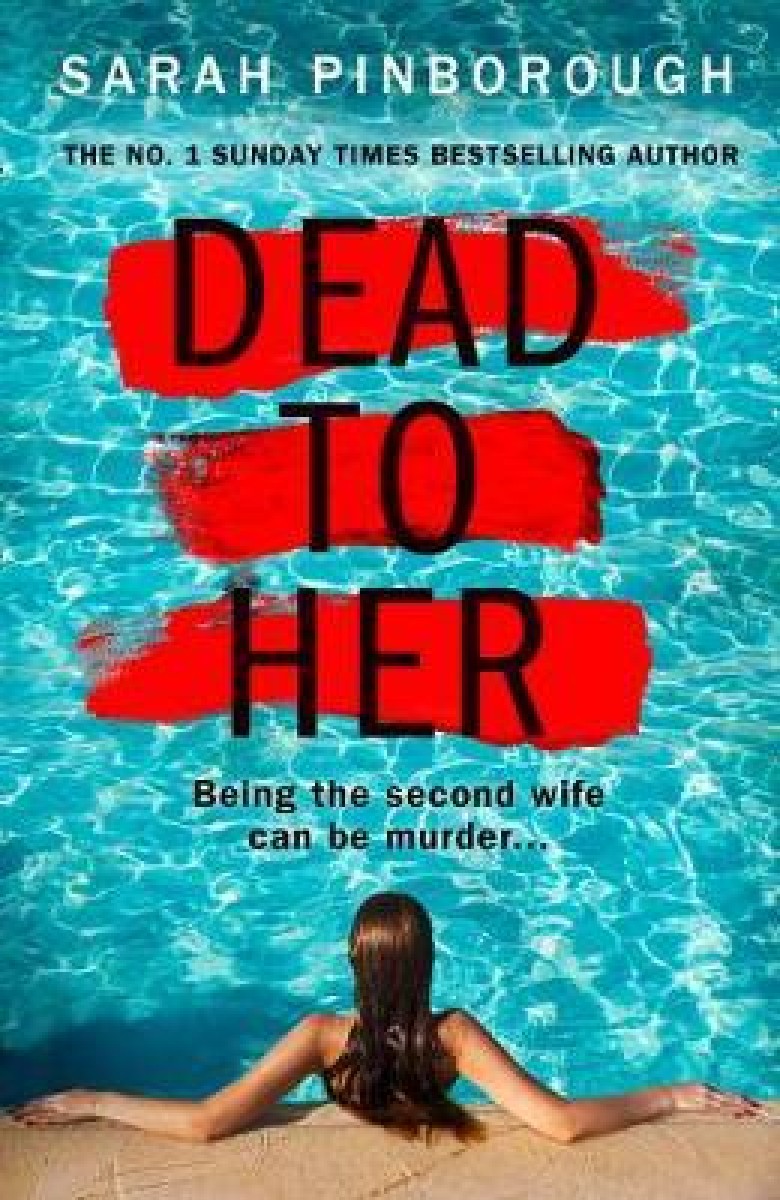 Dead to Her - Sarah Pinborough - The Bookshop