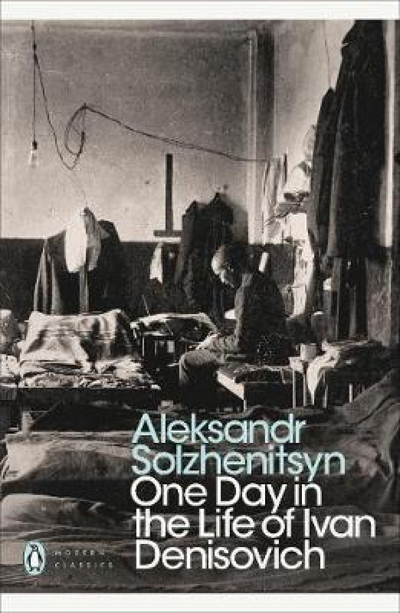 One Day in the Life of Ivan Denisovich - Alexander Solzhenitsyn - The ...
