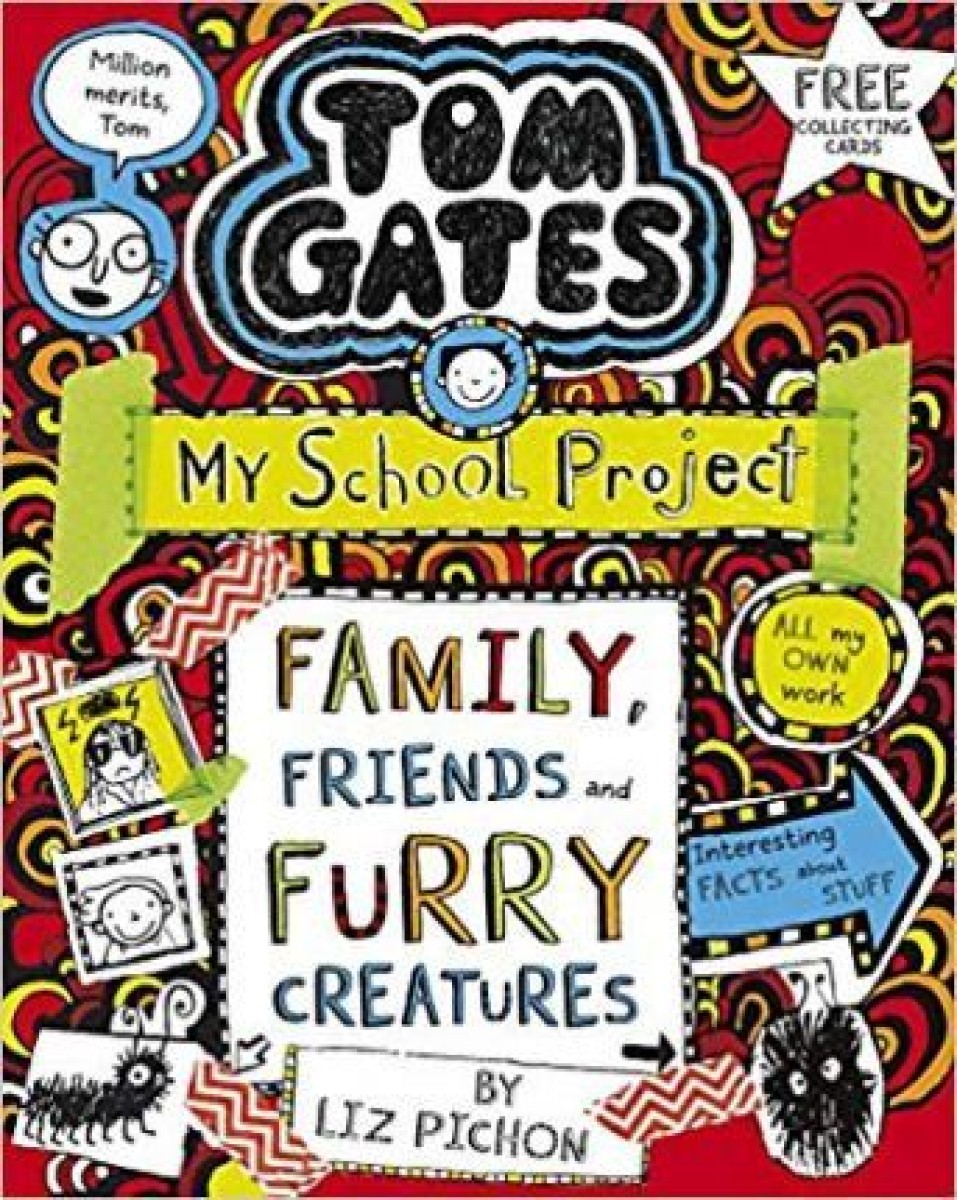 Tom Gates 12: Family, Friends and Furry Creatures - Liz Pichon - The ...